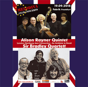 Alison Rayner Quintet und Sir Bradley Quartett - Melodiva